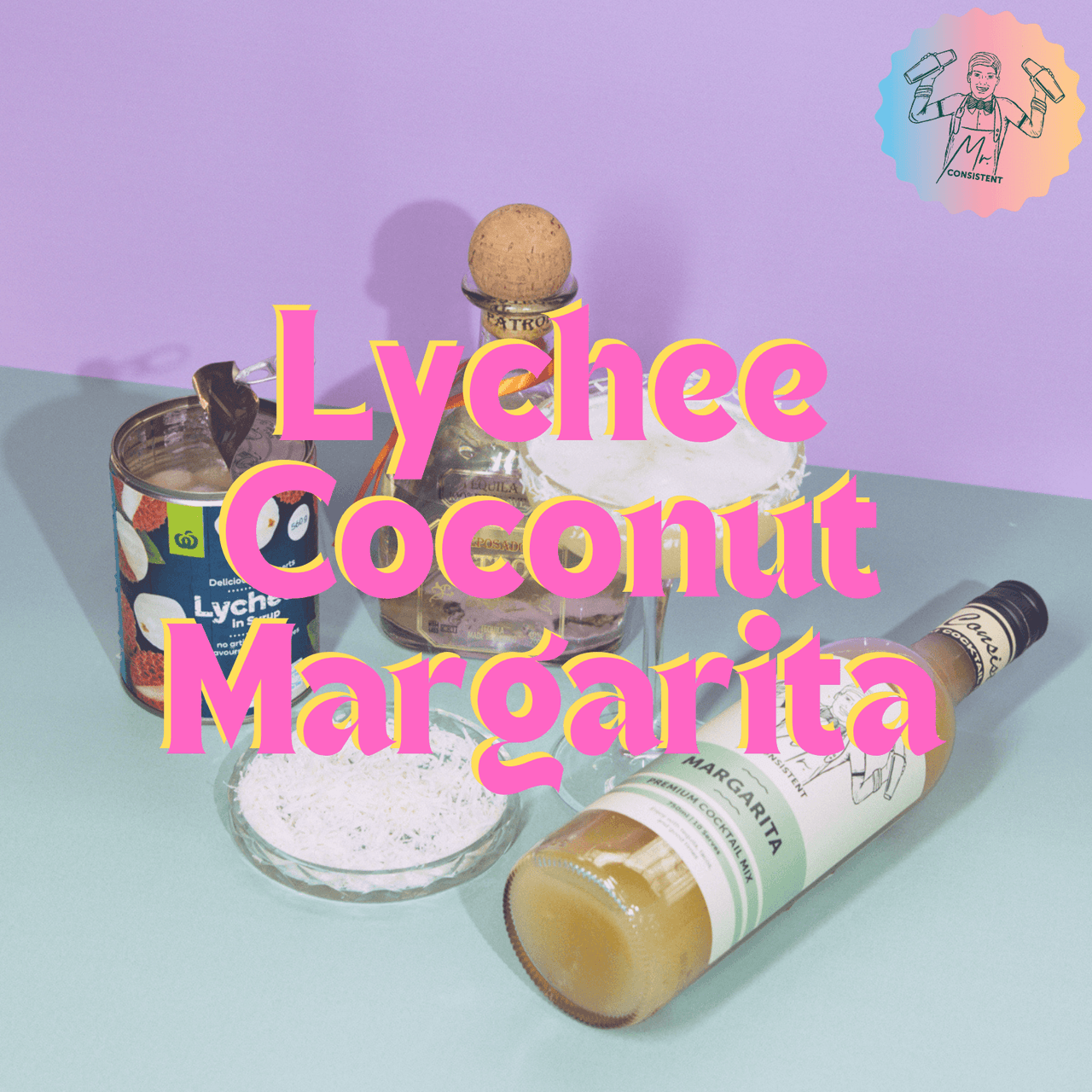Lychee Coconut Margarita Cocktail Recipe | Mr. Consistent
