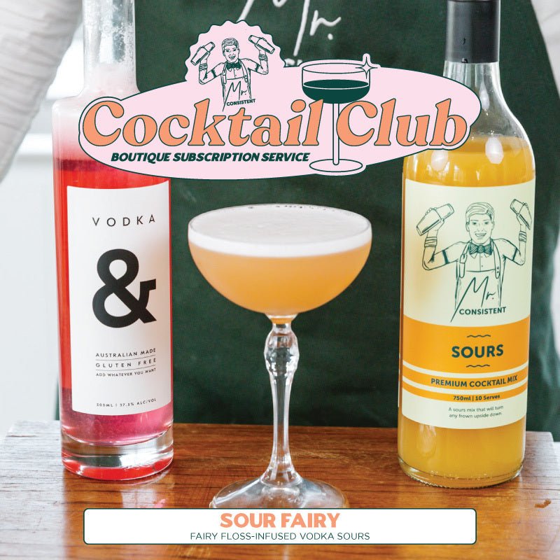 SOUR FAIRY | COCKTAIL CLUB – Mr. Consistent