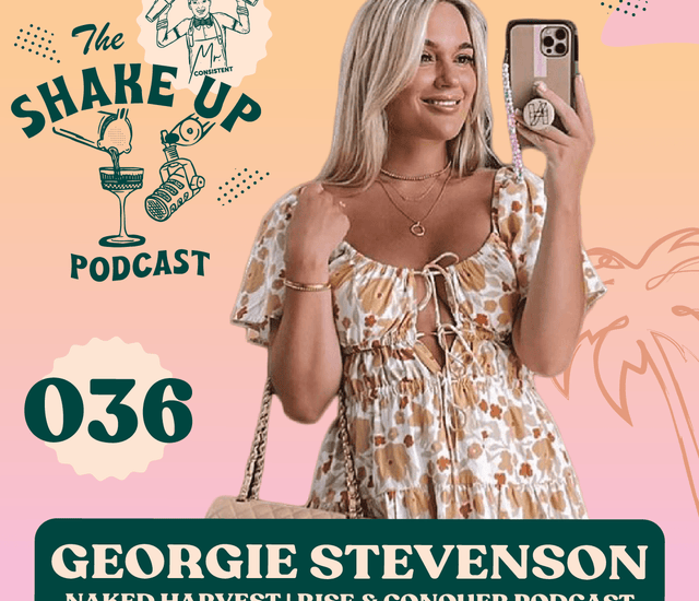 THE SHAKE UP PODCAST | GEORGIE STEVENSON – Mr. Consistent